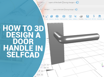 How to 3D Design a Door Handle in SelfCAD